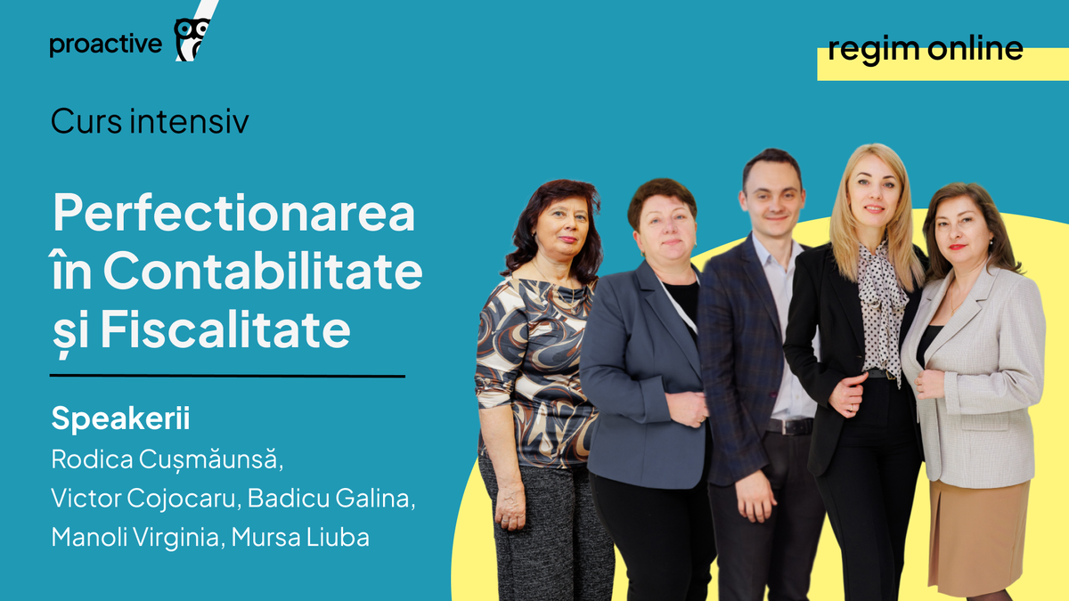 Curs intensiv de perfectionare în Contabilitate și Fiscalitate